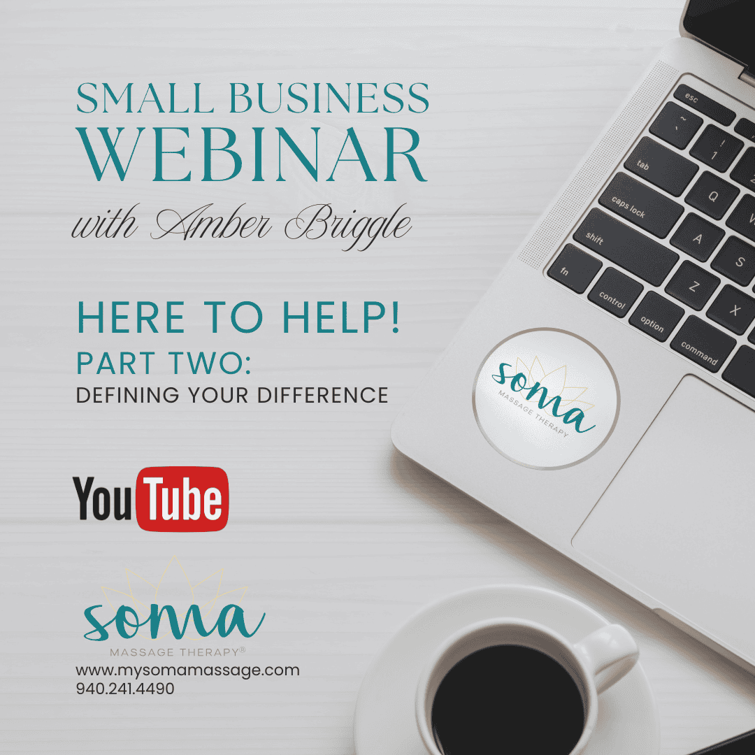 Here to Help: Defining Your Difference - Soma Massage Therapy®